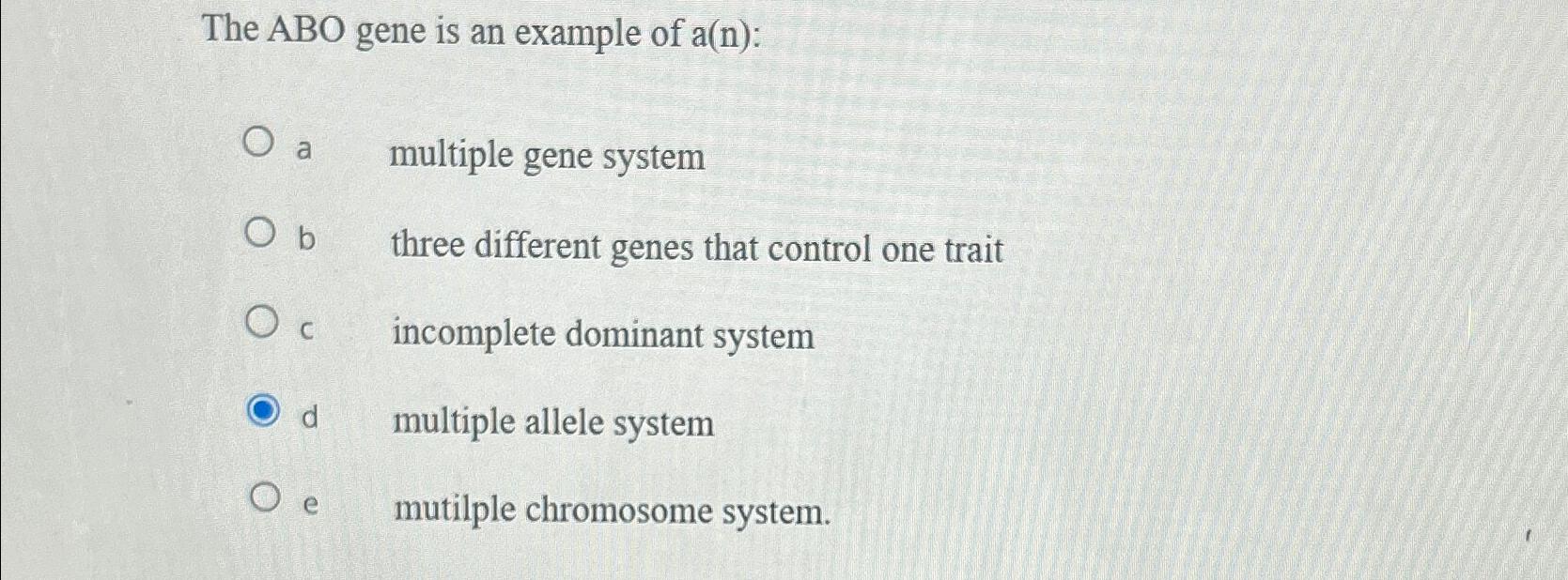 Solved The ABO gene is an example of a(n) ﻿:a multiple gene | Chegg.com