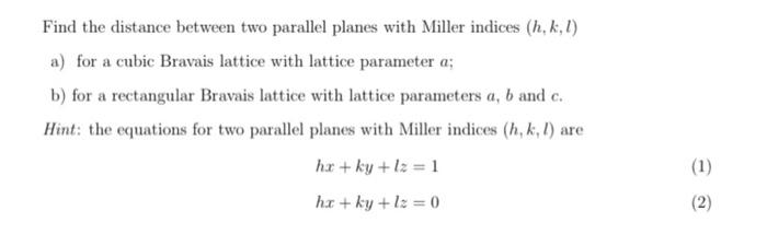 Solved Find the distance between two parallel planes with | Chegg.com