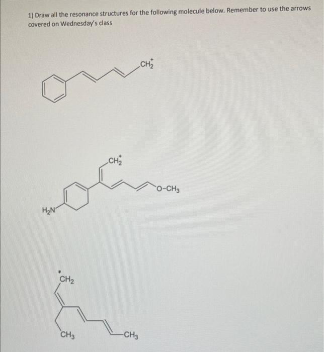 Solved 1) Draw all the resonance structures for the | Chegg.com