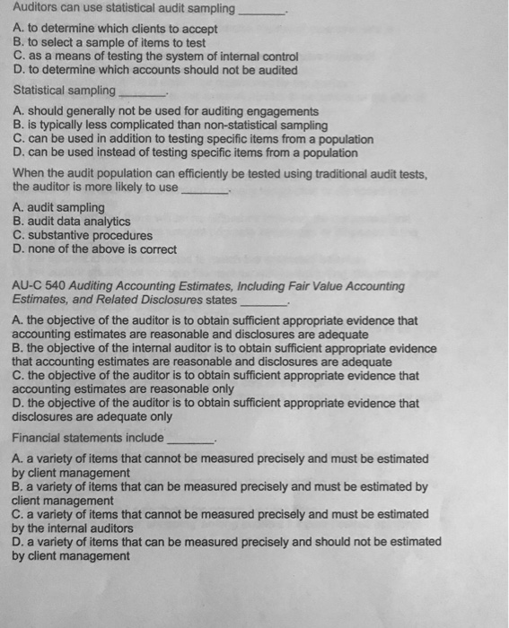 Solved Auditors can use statistical audit sampling A. to | Chegg.com