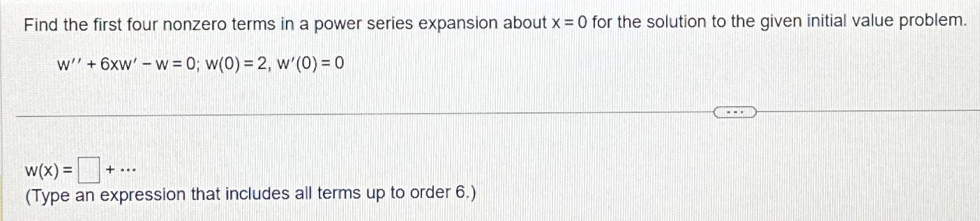 Solved Find the first four nonzero terms in a power series | Chegg.com