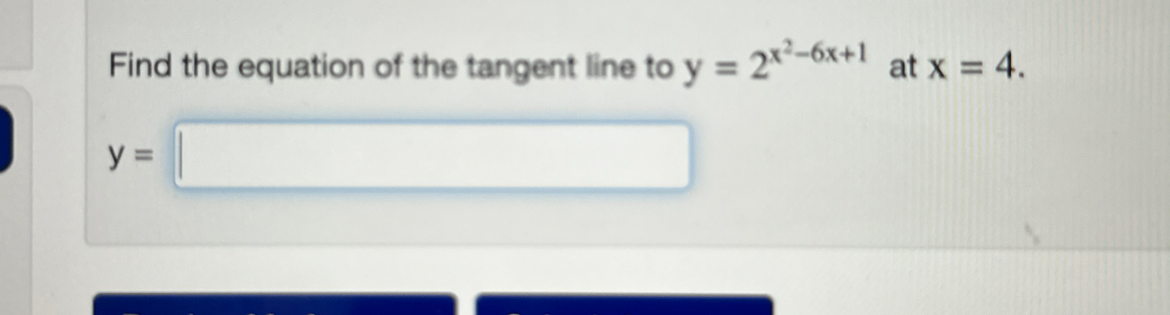 Solved Find the equation of the tangent line to y=2x2-6x+1 | Chegg.com