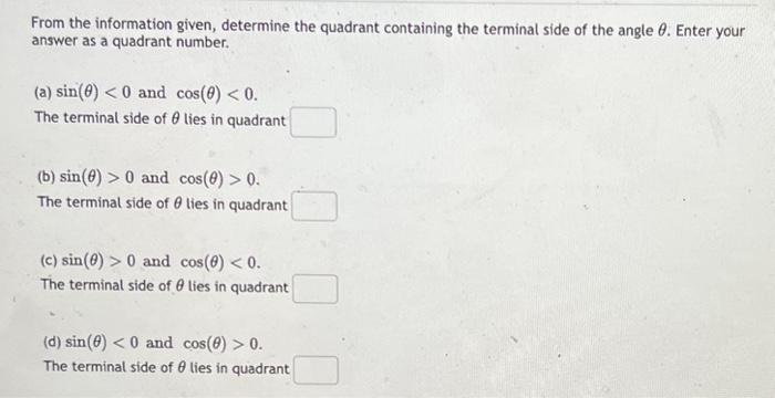 Solved From the information given, determine the quadrant | Chegg.com