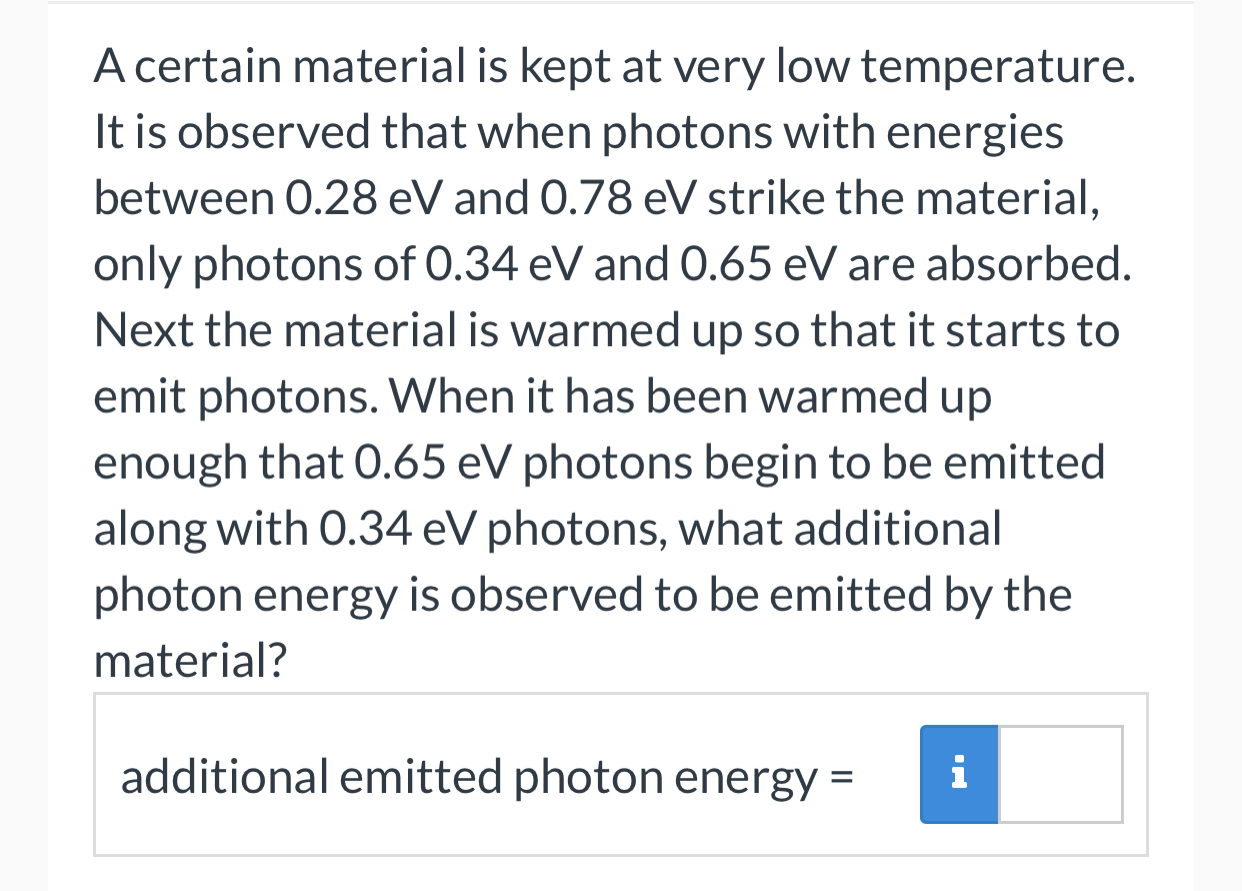 Solved A certain material is kept at very low temperature. | Chegg.com