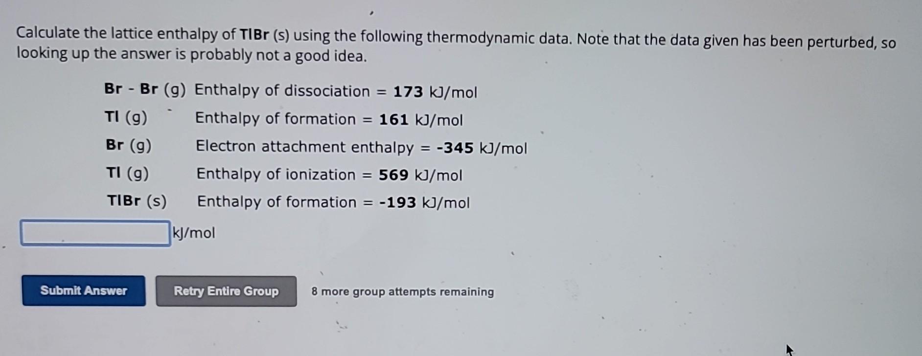 Solved Calculate the lattice enthalpy of TIBr(s) using the | Chegg.com