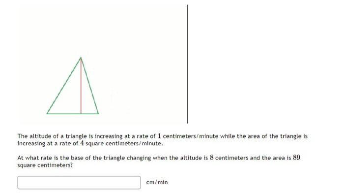Solved The altitude of a triangle is increasing at a rate of | Chegg.com