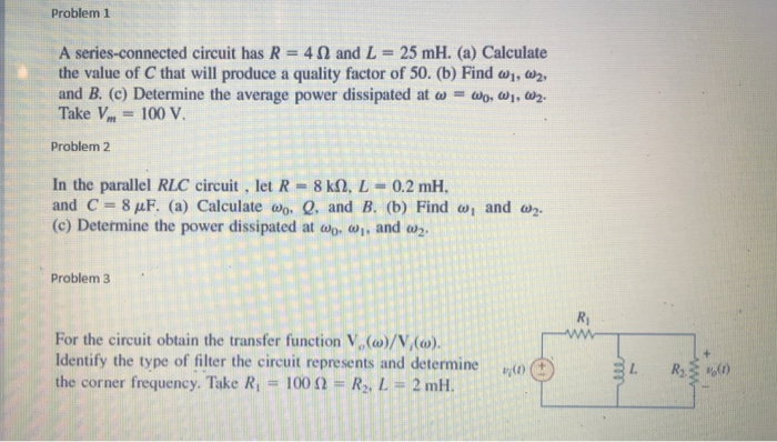 Solved Problem 1 A series-connected circuit has R = 4A and L | Chegg.com