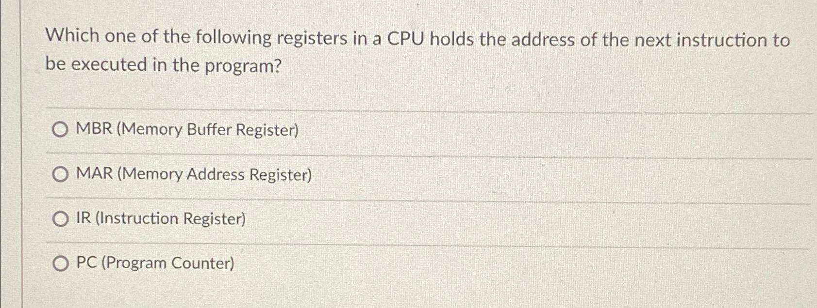 Solved Which one of the following registers in a CPU holds | Chegg.com