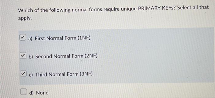 Solved Which of the following normal forms require unique | Chegg.com