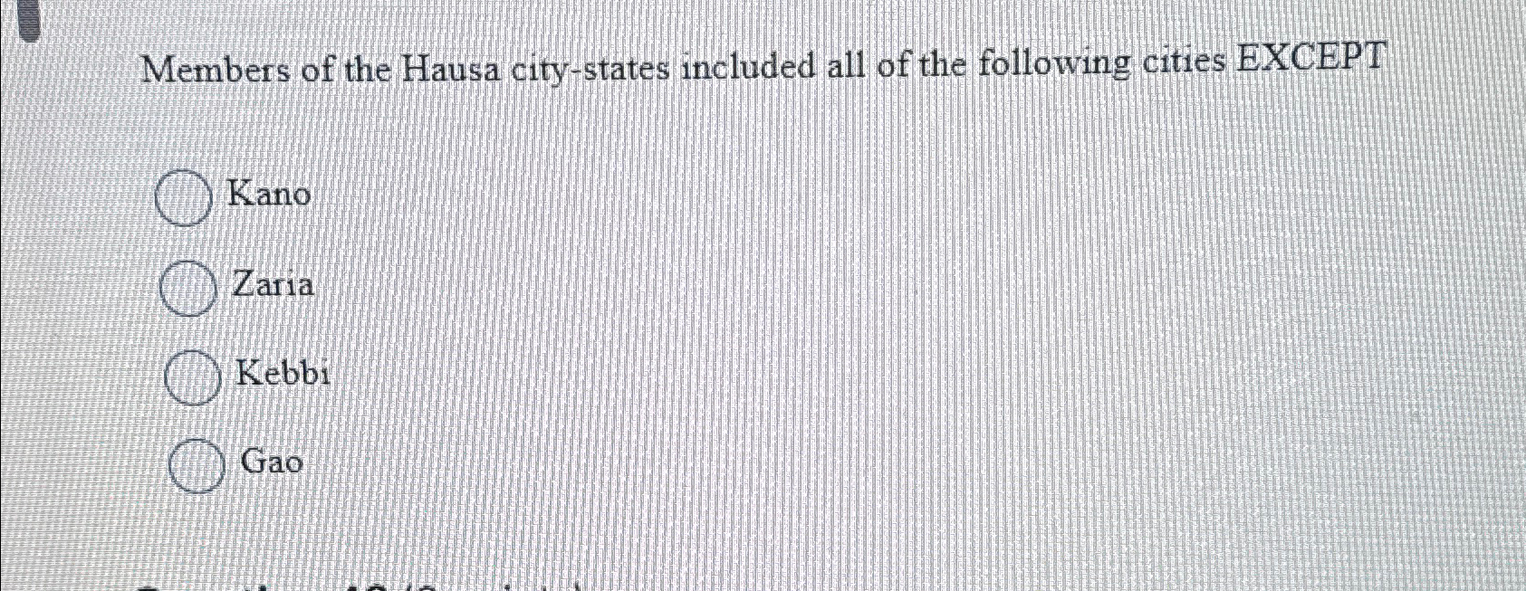 Solved Members of the Hausa city-states included all of the | Chegg.com