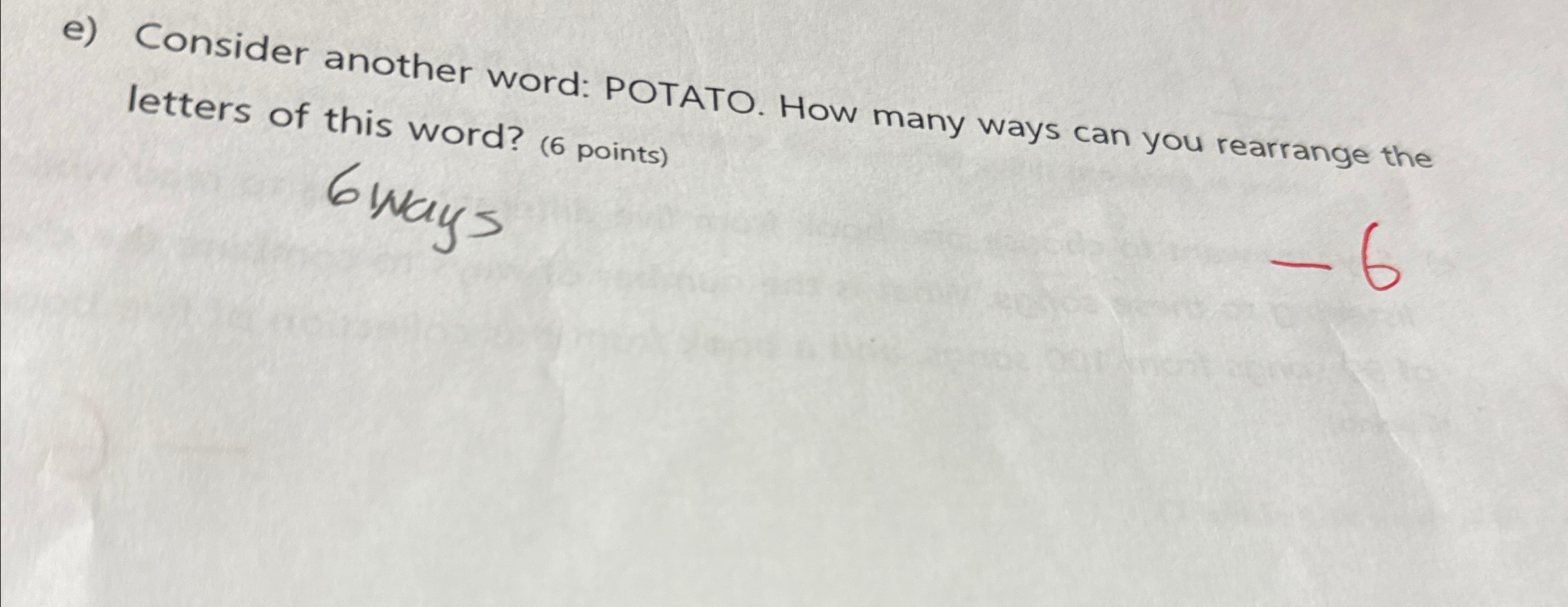 Solved e) ﻿Consider another word: POTATO. How many ways can | Chegg.com