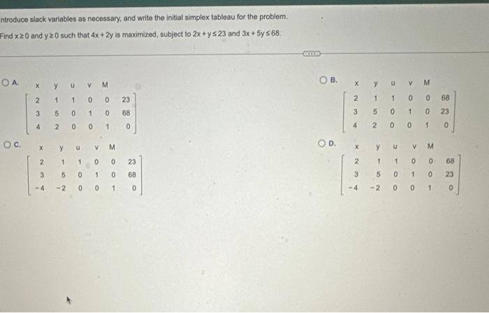 Solved Introduce Slack Variables As Necessary And Write The 4194