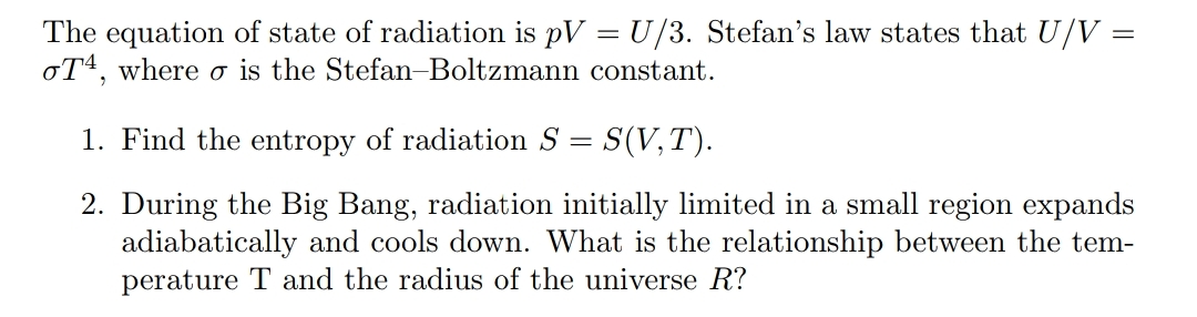 Solved The equation of state of radiation is pV=U3. | Chegg.com