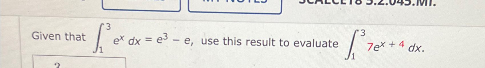 Solved Given that ∫13exdx=e3-e, ﻿use this result to evaluate | Chegg.com