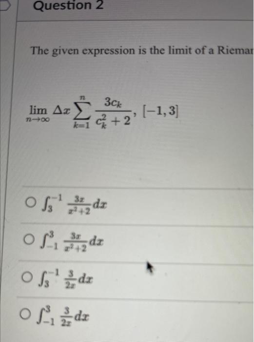 Solved The given expression is the limit of a Riema | Chegg.com