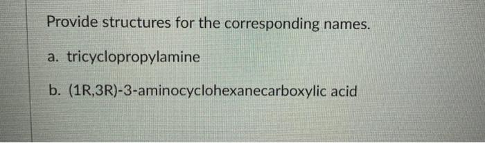 Solved Provide structures for the corresponding names. a. | Chegg.com