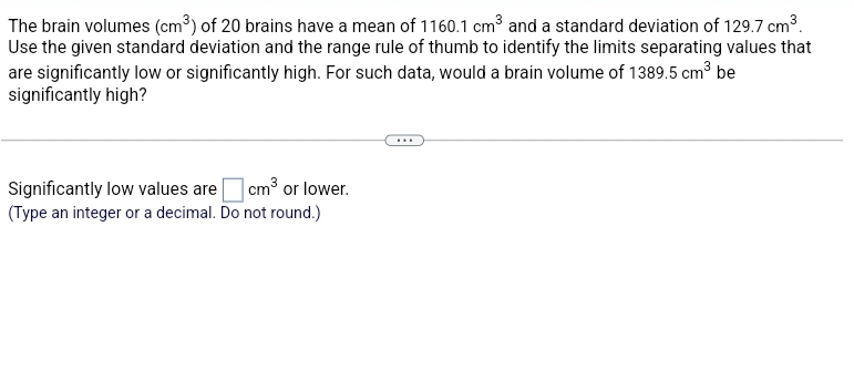 Solved The brain volumes (cm3) ﻿of 20 ﻿brains have a mean of | Chegg.com