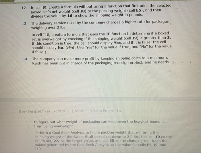 Answered 12 In Cell 19 Create A Formula Without Using A 