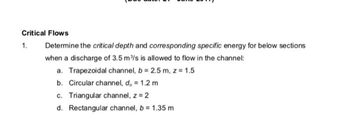 Solved Critical Flows 1. Determine the critical depth and | Chegg.com