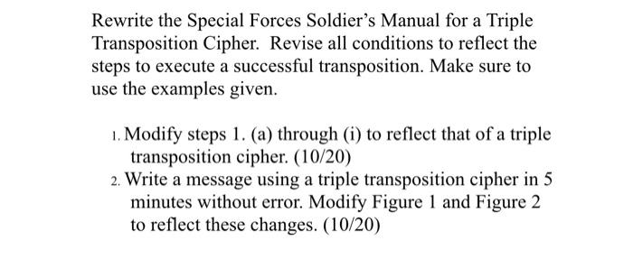 Solved PREPARE A DOUBLE TRANSPOSITION CIPHER CONDITIONS: | Chegg.com