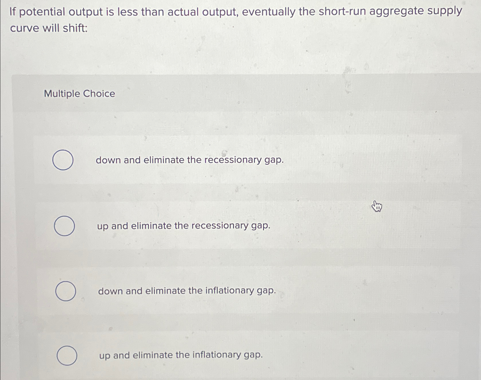 Solved If potential output is less than actual output, | Chegg.com