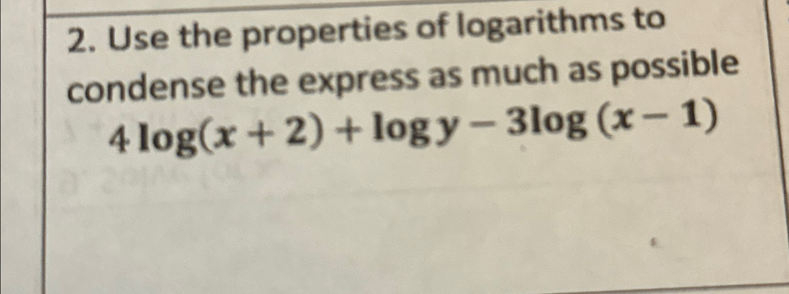 Solved Use the properties of logarithms to condense the | Chegg.com