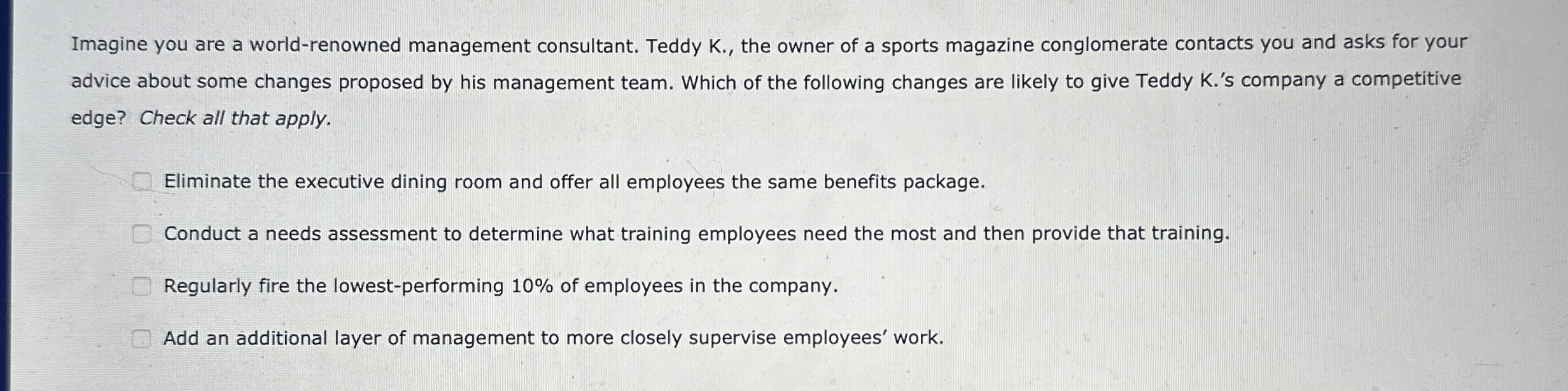 Solved Imagine you are a world-renowned management | Chegg.com