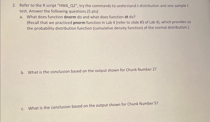 Solved 2. Refer to the R script "HW6_Q2", try the commands | Chegg.com