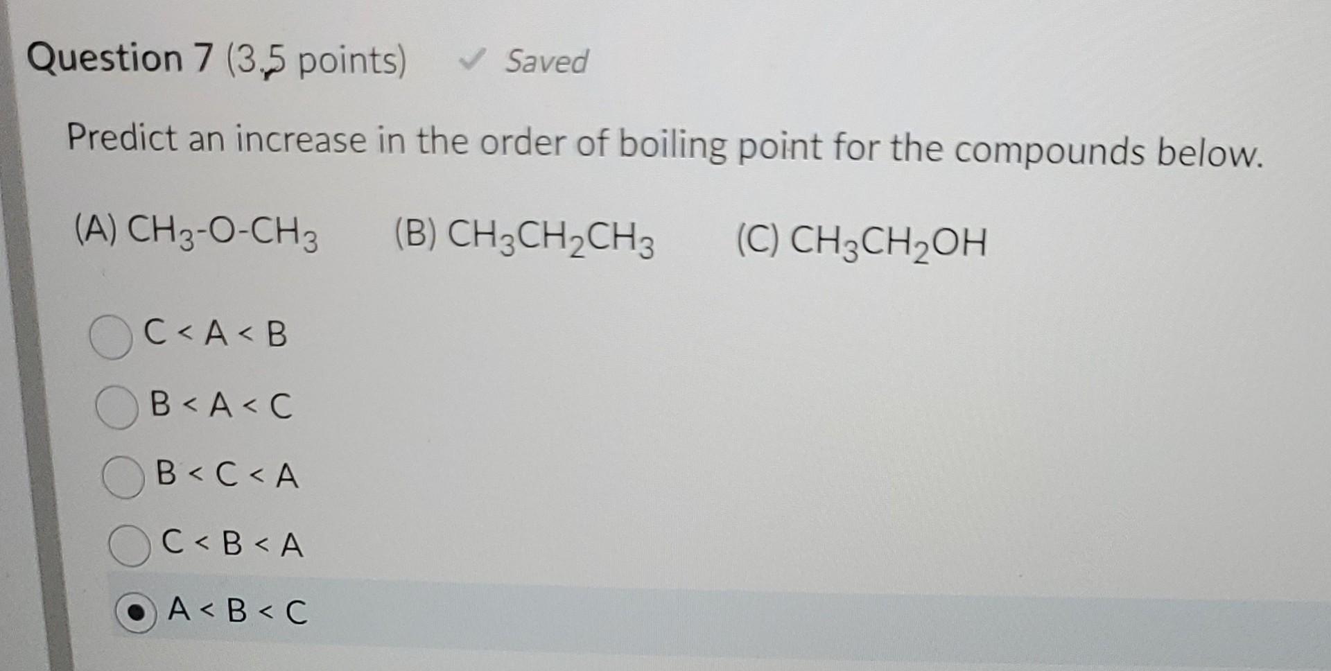 Solved Predict an increase in the order of boiling point for | Chegg.com