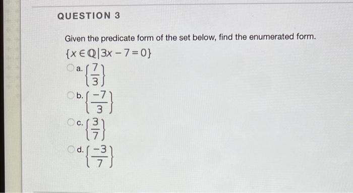 Solved Given the predicate form of the set below, find the | Chegg.com