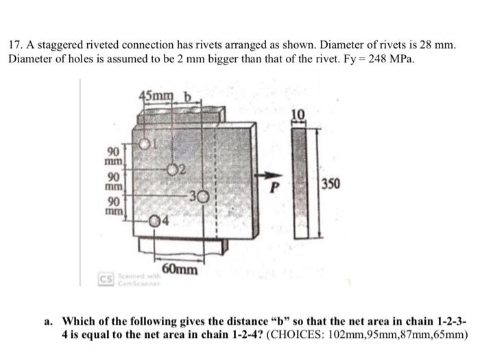 Solved 17. A staggered riveted connection has rivets | Chegg.com