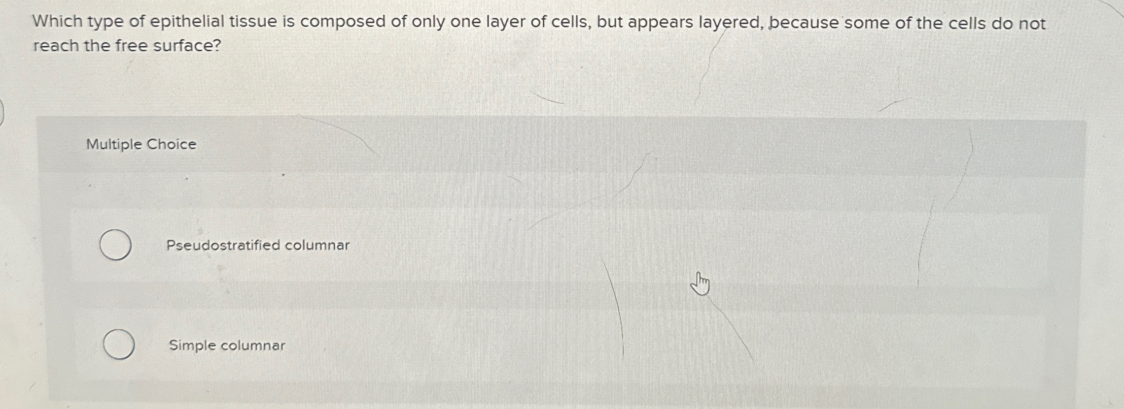 Solved Which type of epithelial tissue is composed of only | Chegg.com