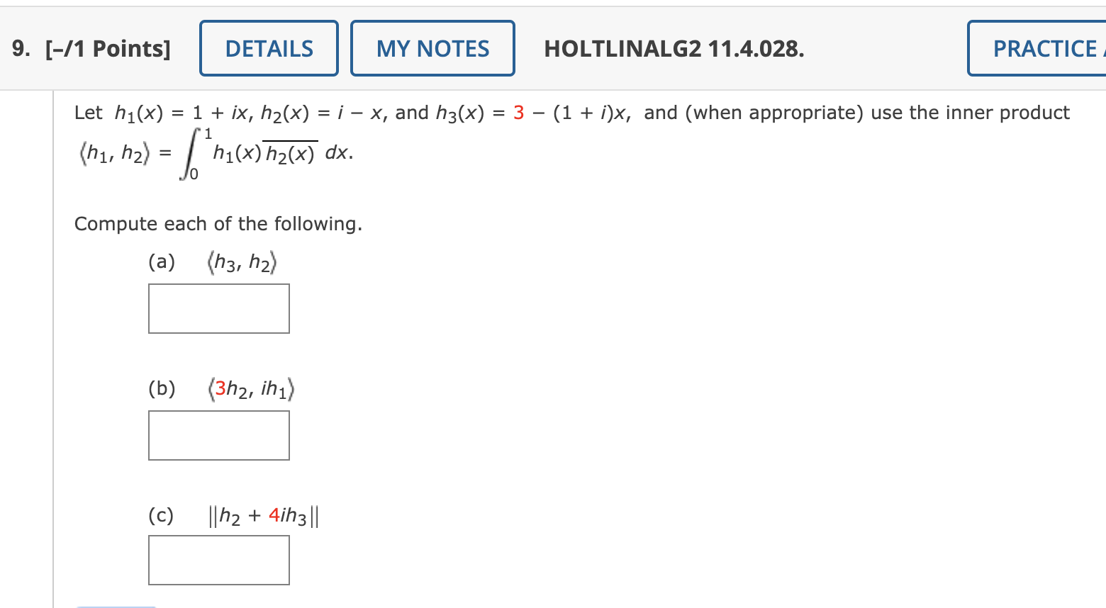 Solved Let h1(x)=1+ix,h2(x)=i-x, ﻿and h3(x)=3-(1+i)x, ﻿and | Chegg.com