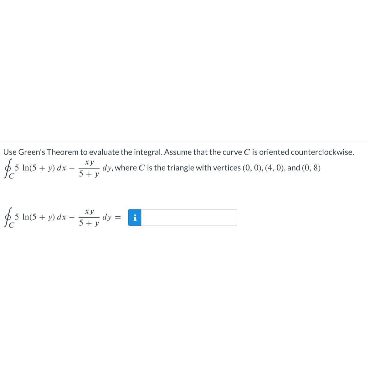 Solved Use Green's Theorem to evaluate the integral. Assume | Chegg.com