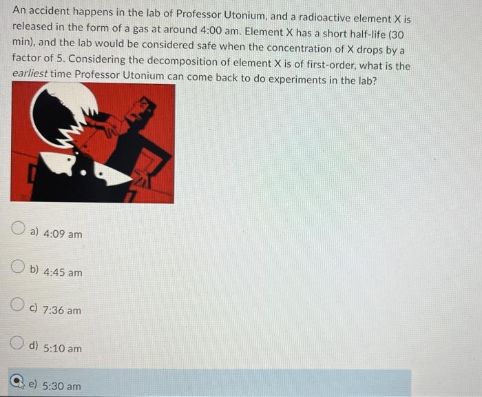 Solved An accident happens in the lab of Professor Utonium, | Chegg.com