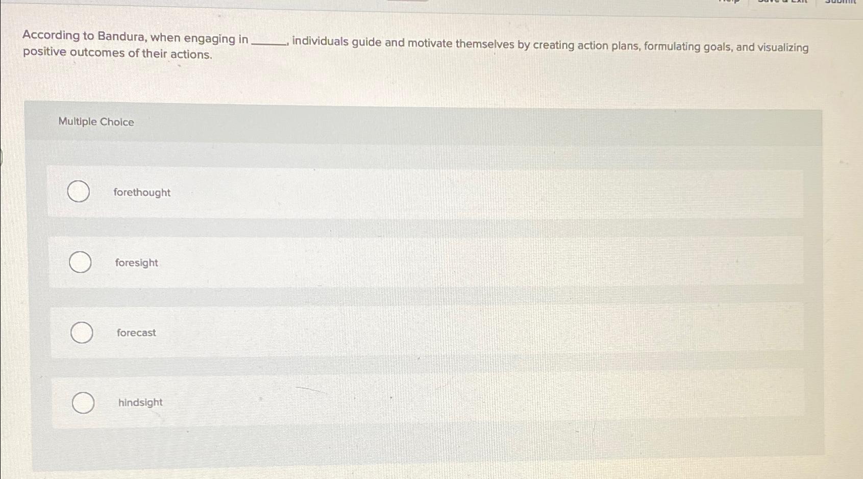 Solved According to Bandura, when engaging in positive | Chegg.com