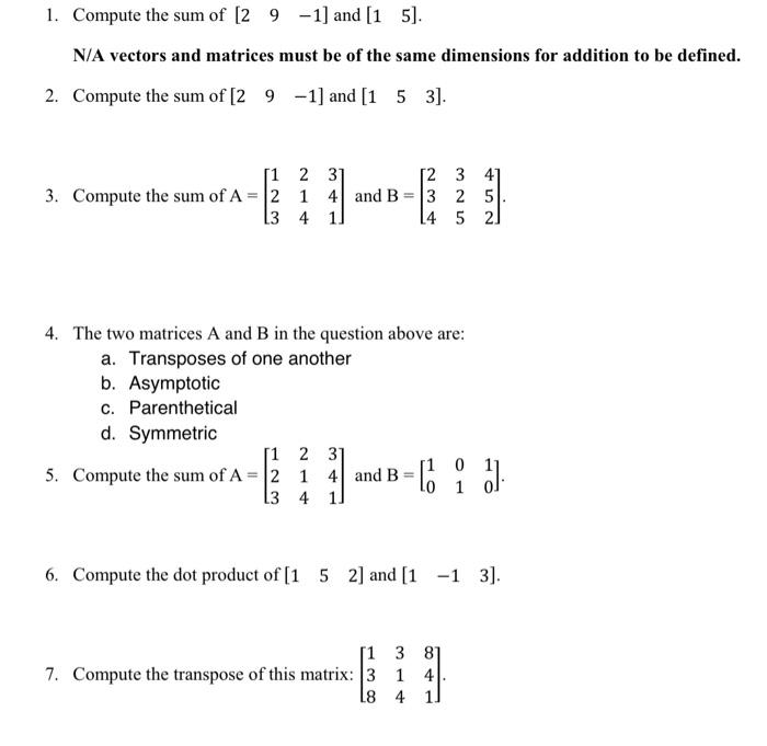 Solved 1. Compute the sum of [29−1] and [15]. N/A vectors | Chegg.com