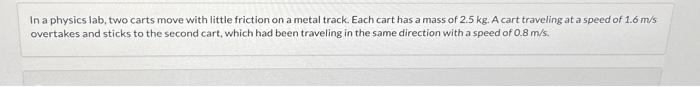 Solved In a physics lab, two carts move with little friction | Chegg.com