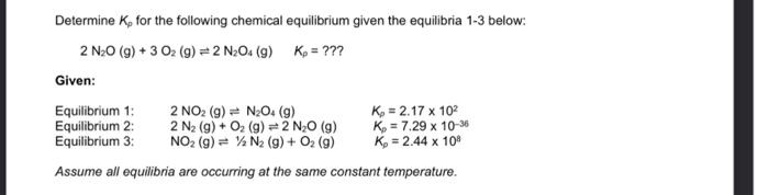 Solved Determine Kp for the following chemical equilibrium | Chegg.com