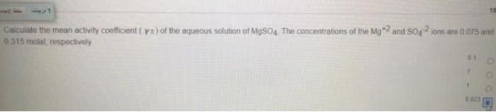 Solved Calculate the mean activity coefficient (Y2) of the | Chegg.com