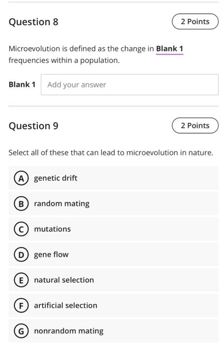 Solved Question 8 2 Points Microevolution is defined as the | Chegg.com