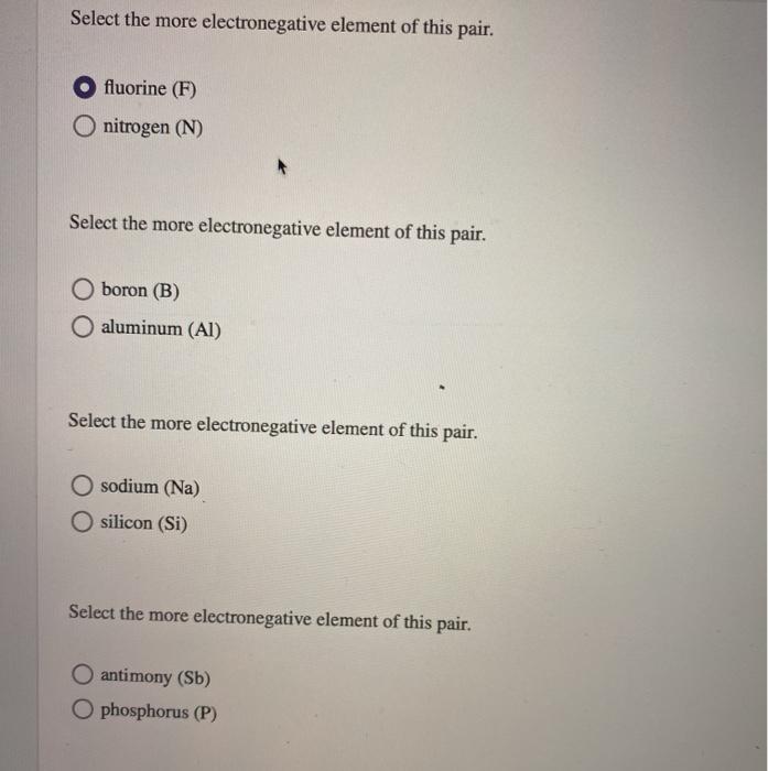 Solved Select the more electronegative element of this pair. | Chegg.com
