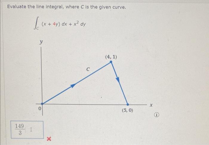 Solved Evaluate the line integral, where C is the given | Chegg.com