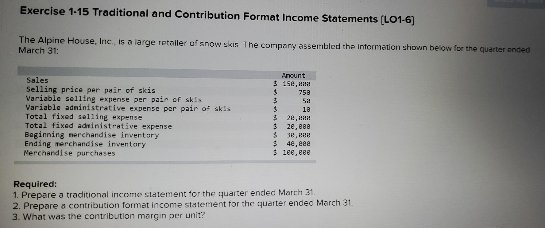Solved Exercise 1-15 Traditional and Contribution Format | Chegg.com