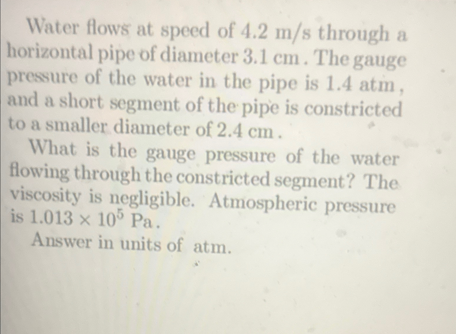 Solved Water flows at speed of 4.2ms ﻿through a horizontal | Chegg.com