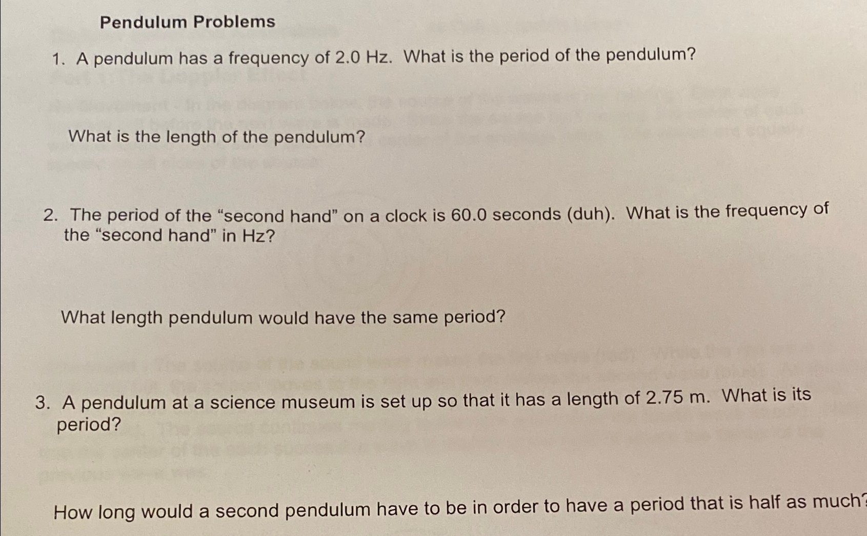 Solved Pendulum ProblemsA pendulum has a frequency of 2.0Hz. | Chegg.com