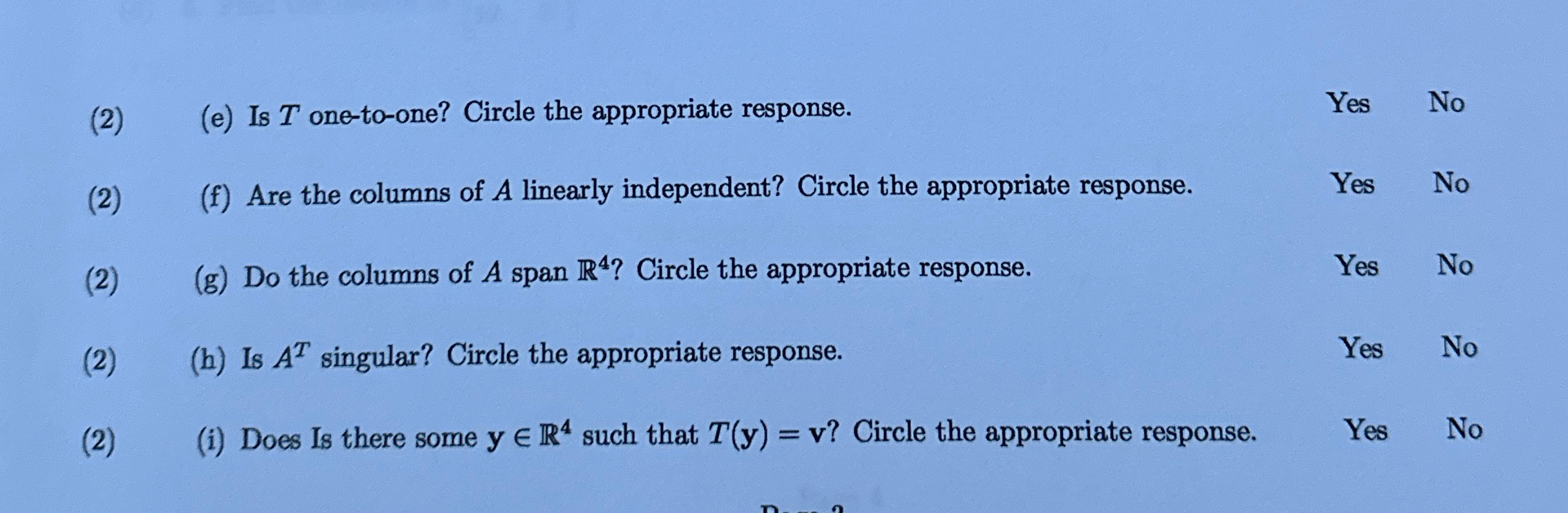 Solved (2)(e) ﻿Is T ﻿one-to-one? Circle the appropriate | Chegg.com