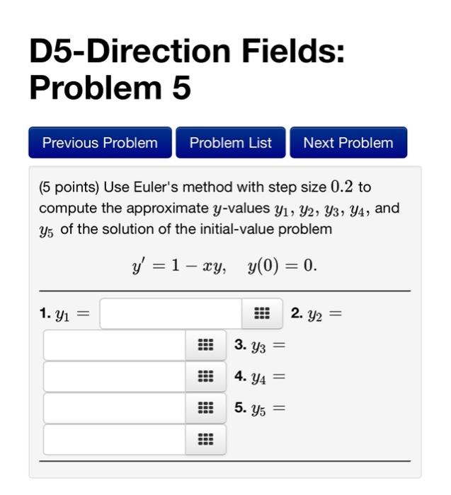 Solved D5 Direction Fields Problem 5 5 Points Use Eulers