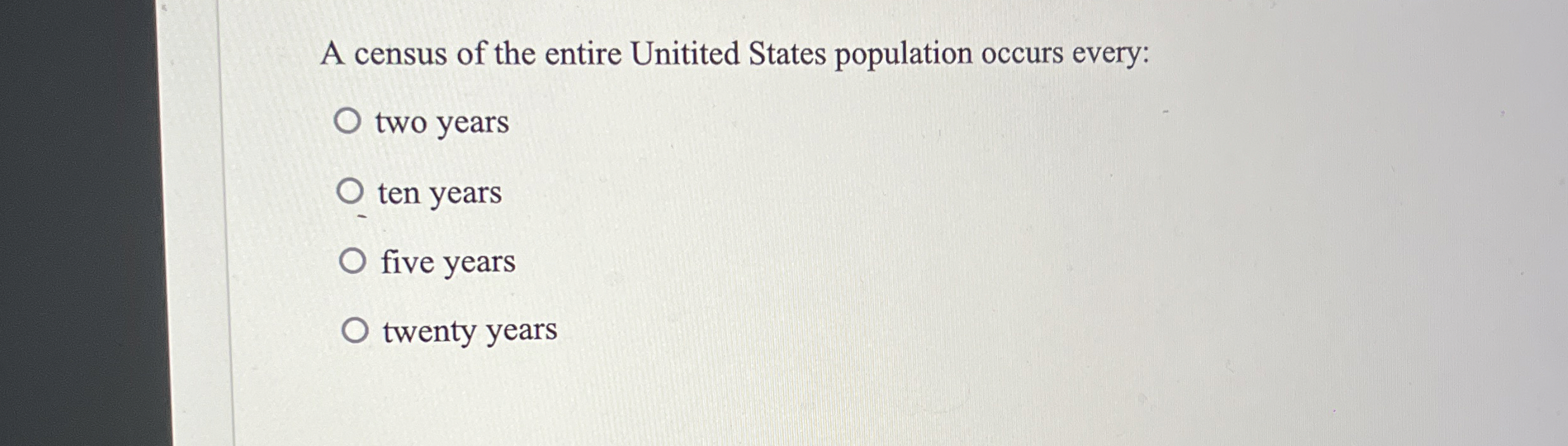 Solved A census of the entire Unitited States population | Chegg.com