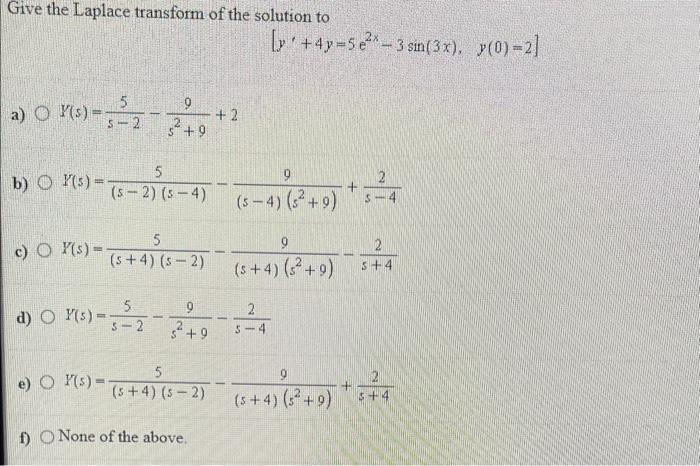 Solved Give the Laplace transform of the solution to | Chegg.com